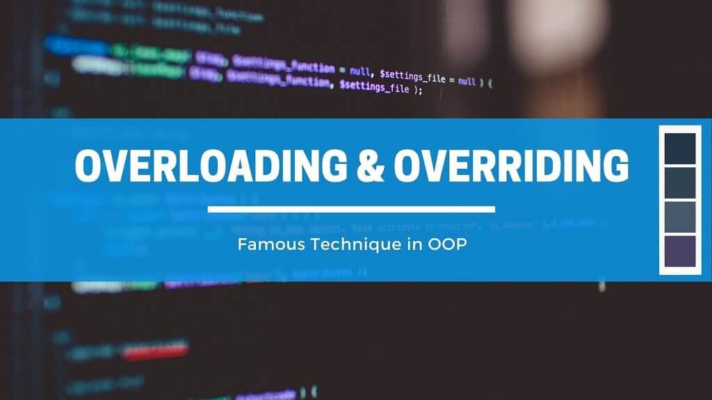 What Is Overloading and Overriding In OOP? Simple to Begin - Ennicode What Is Overloading and Overriding In OOP? Simple to Begin - Ennicode