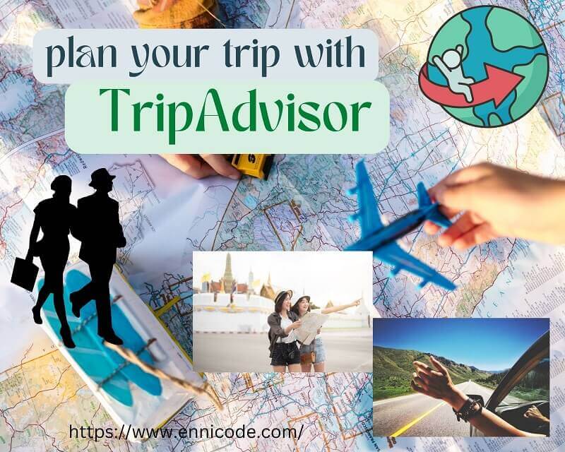When using TripAdvisor you Should Know This, It is Amazing - Ennicode