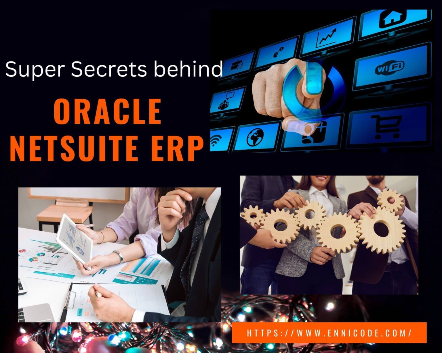 What are the Secrets Behind Oracle NetSuite ERP | Ennicode