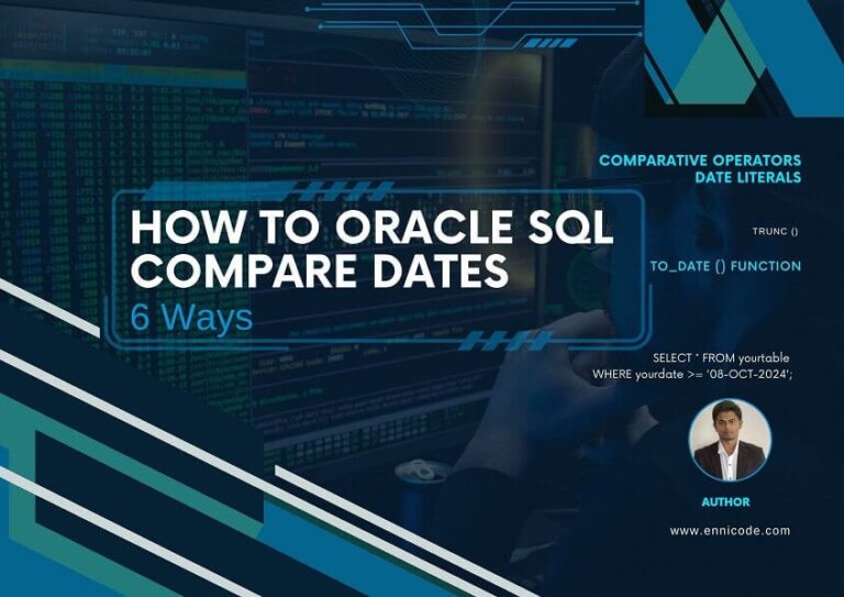 How to Oracle SQL Compare Dates (6 Ways) - Ennicode How to Oracle SQL Compare Dates (6 Ways) - Ennicode