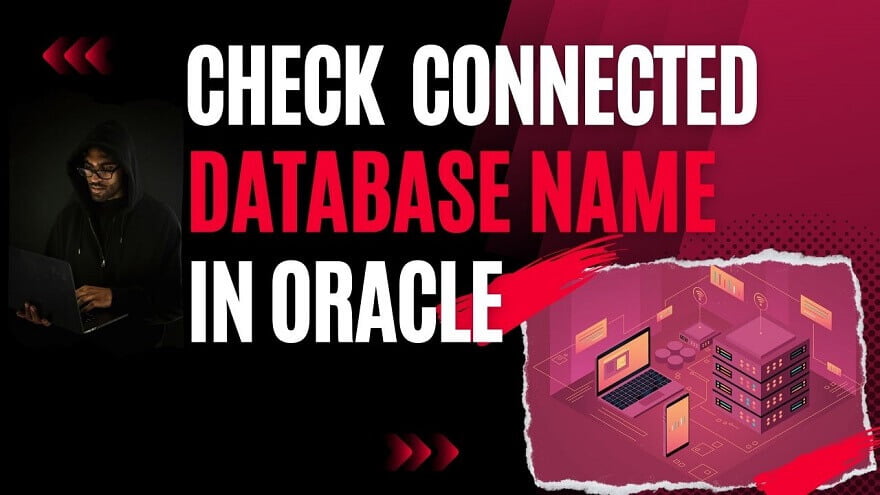 How To Check Database Name In Oracle 6 Tips Ennicode