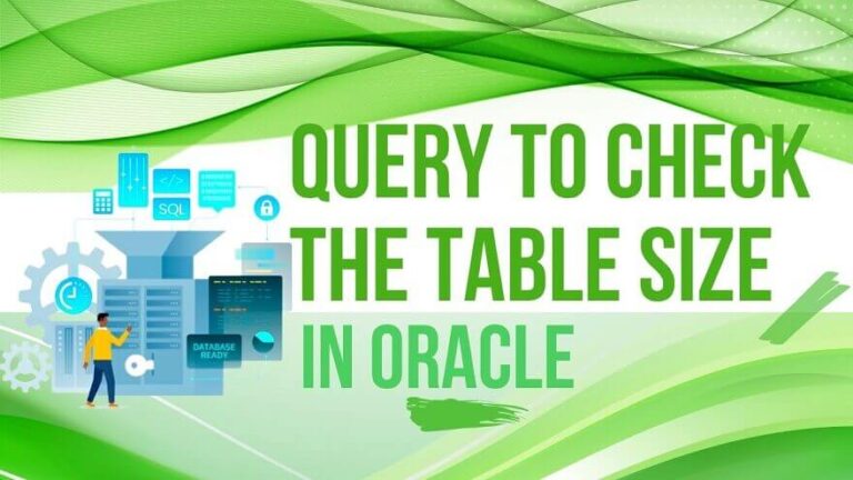 Query To Check The Table Size In Oracle 5 Simple Queries Ennicode