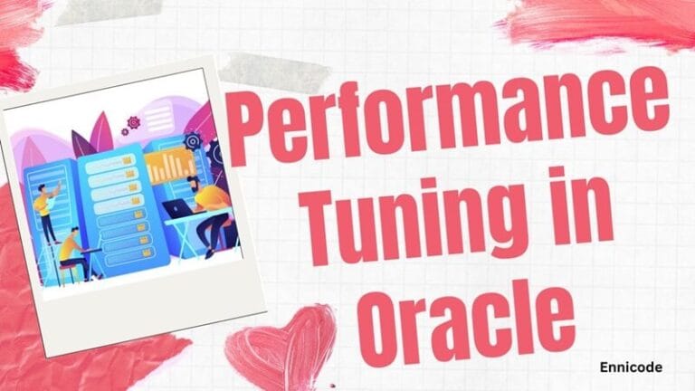 Best 13 Simple Tips to Performance Tuning in Oracle