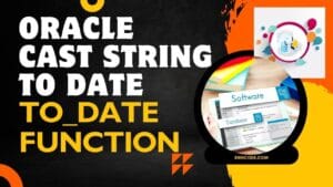 How to Oracle Cast String to Date | Ennicode 2025